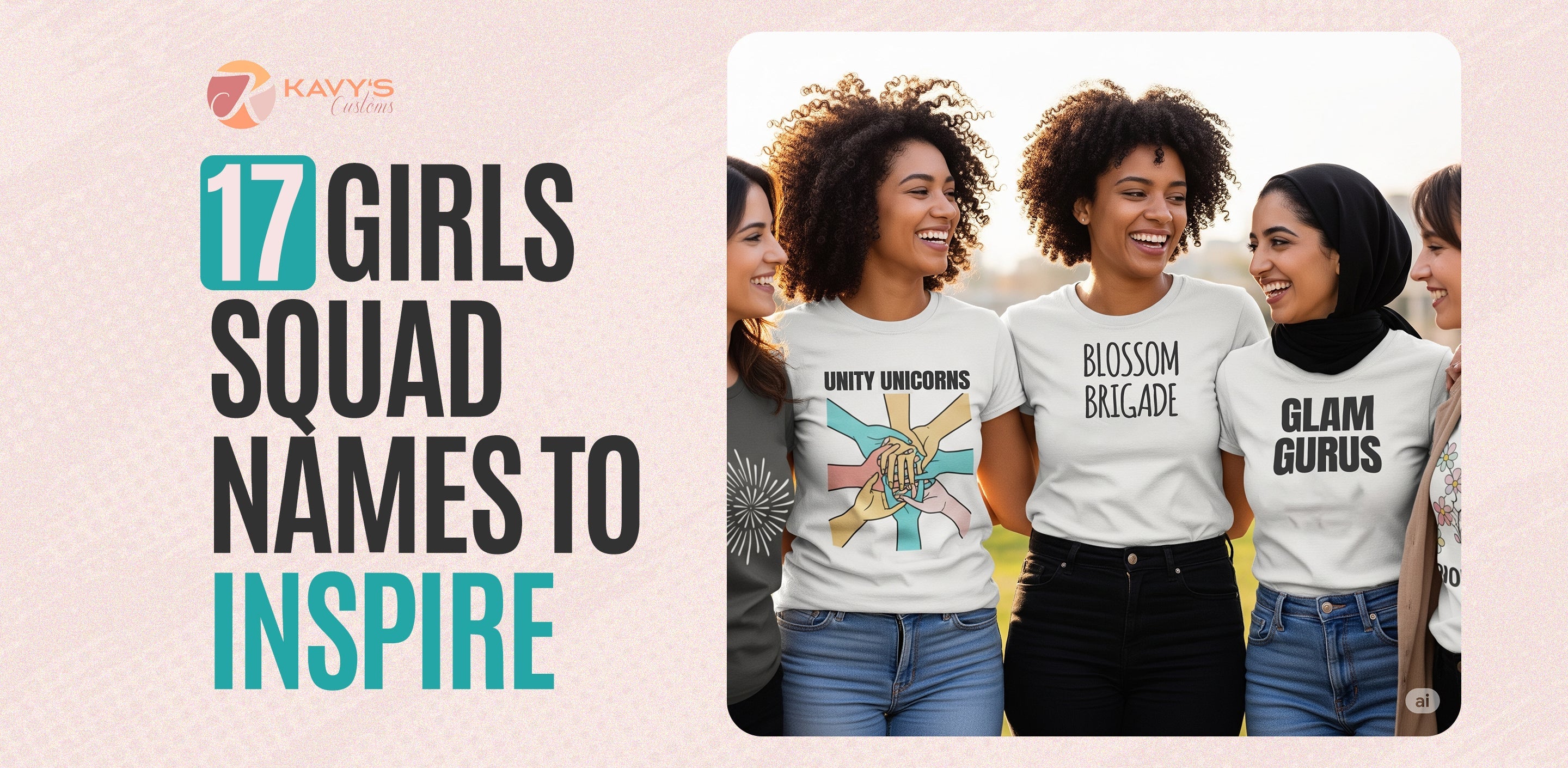 17 Girls Squad Names to Inspire – Kavy's Customs